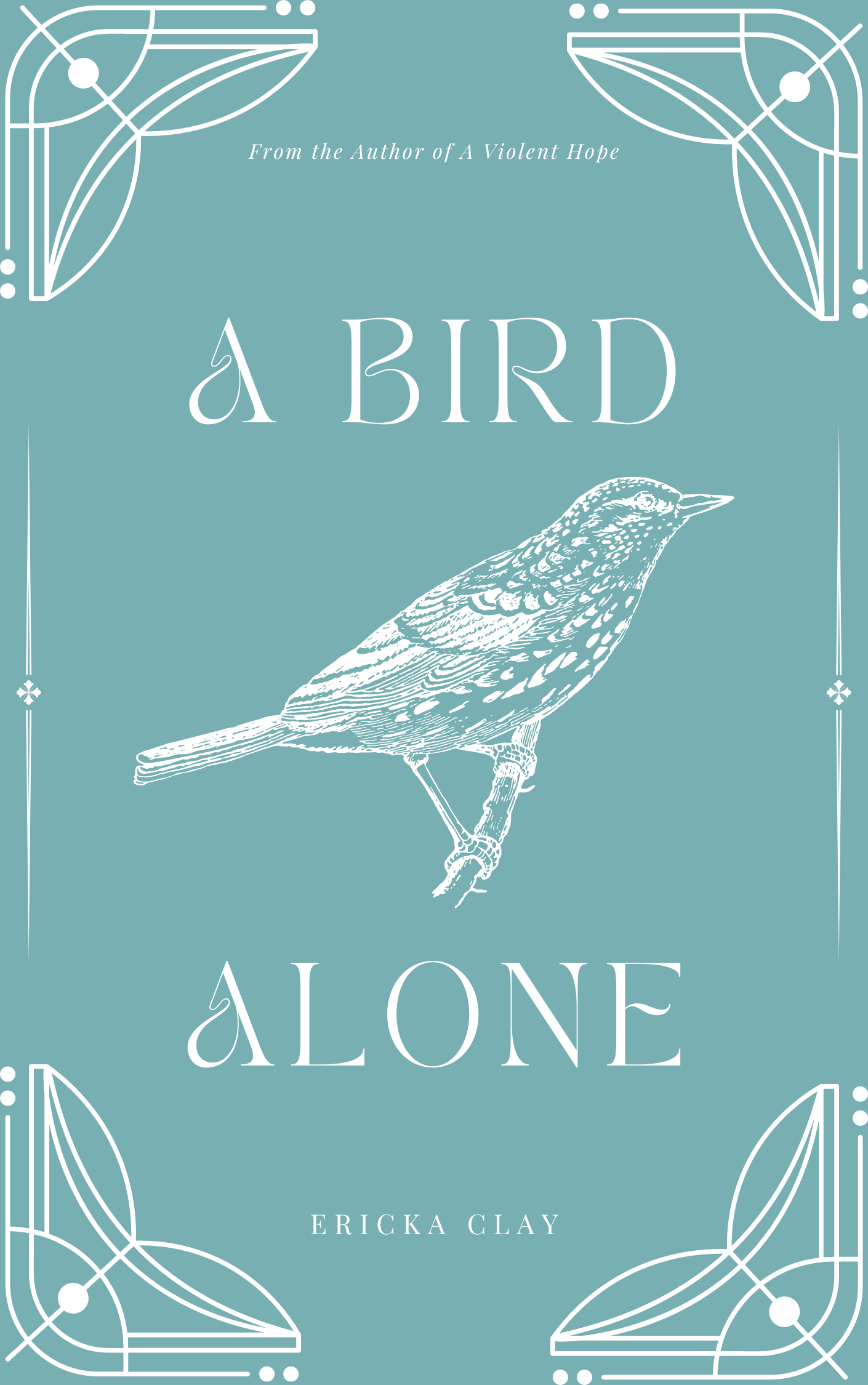 A Bird Alone by Ericka Clay – The Well Read Fish