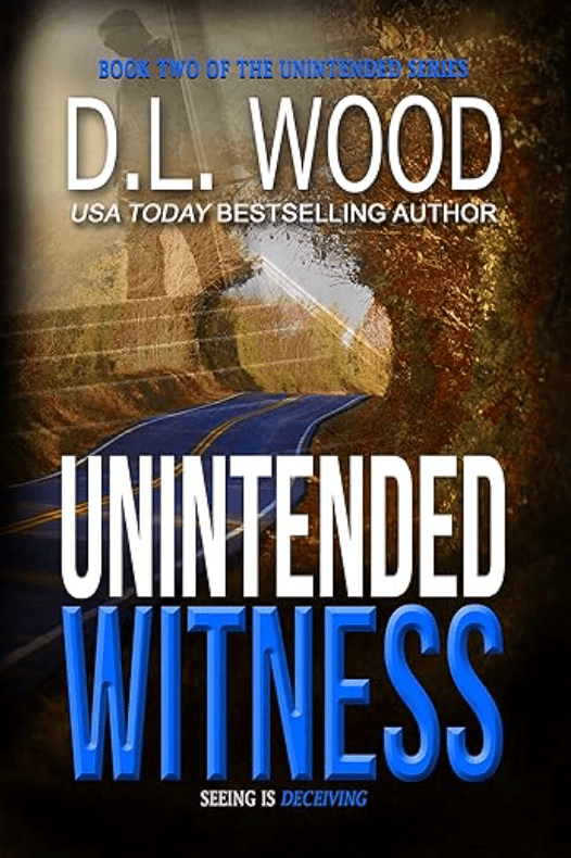 Unintended Witness by D.L. Wood – The Well Read Fish